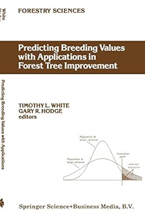 Predicting Breeding Values with Applications in Forest Tree Improvement ...