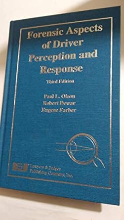 Forensic Aspects of Driver Perception and Response : Olson, Paul L ...