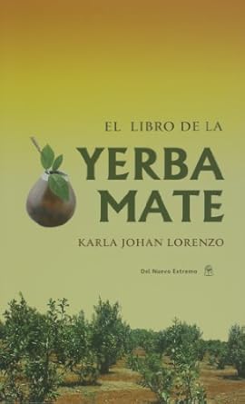 Amazon.com: El libro de la yerba mate (Spanish Edition): 9789876092166 ...
