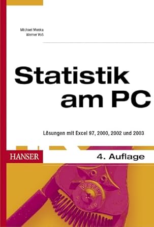 Statistik am PC: Lösungen mit Excel 97, 2000, 2002 und 2003 : Michael Monka, Werner Voß: Amazon ...