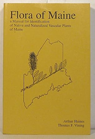 Flora of Maine: A Manual for Identification of Native and Naturalized ...