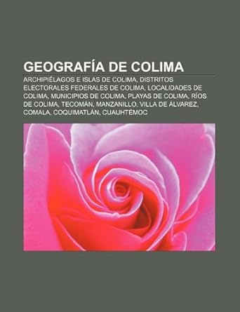 Amazon.co.jp: Geografia de Colima: Archipielagos E Islas de Colima ...