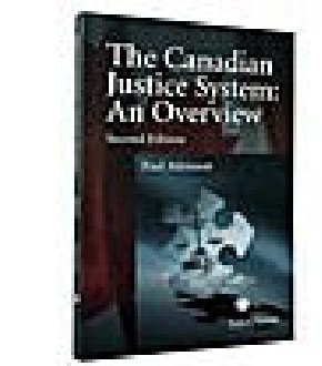 The Canadian Justice System: An Overview: 9780433463054: Books - Amazon.ca