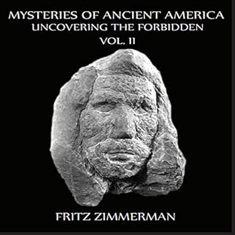 Amazon.com: Mysteries of Ancient America: Uncovering the Forbidden ...