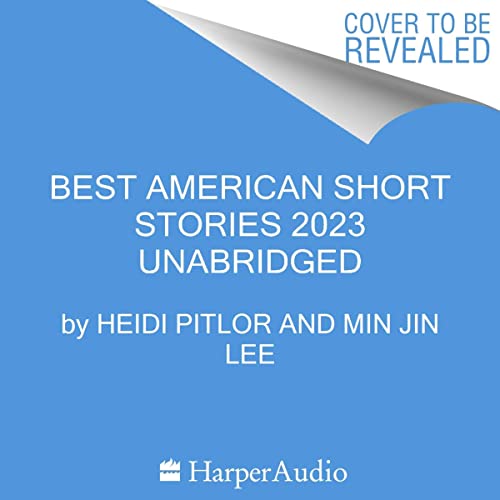 Amazon.com: Best American Short Stories 2023 (Audible Audio Edition): Min Jin Lee, Heidi Pitlor ...