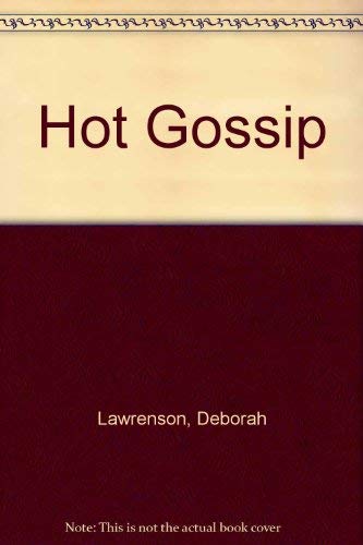 HOT GOSSIP: Lawrenson, Deborah: 9780434001200: Amazon.com: Books