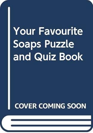 Your Favourite Soaps Puzzle and Quiz Book: Alison Fitzpatrick, Chris ...