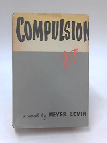 Compulsion: Levin, Meyer: 9780584310115: Amazon.com: Books