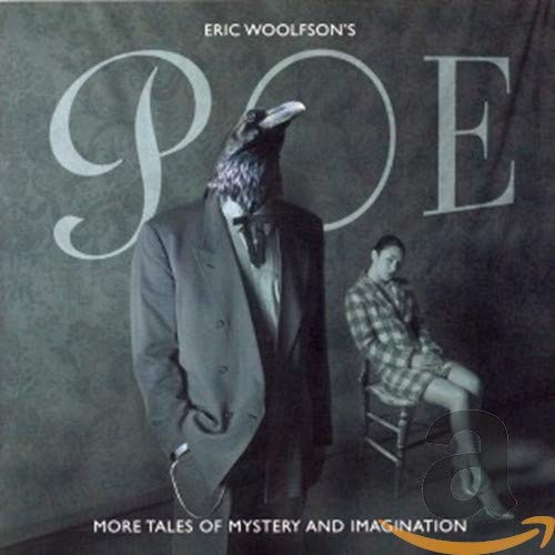 Poe: More Tales of Mystery and Imagination: Eric Woolfson, Laurence ...