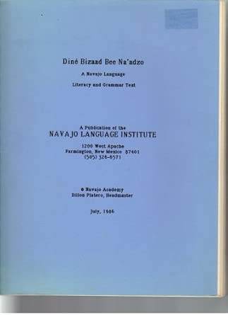 Dine Bizaad Bee Na'adzo: A Navajo Language Literacy and Grammar Text ...