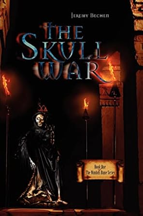 The Skull War: Book One of The Nimbus Rune Series: Bechen, Jeremy ...