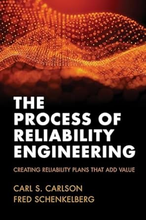 Buy The Process Of Reliability Engineering Creating Reliability Plans
