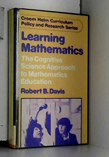 Learning Mathematics: Cognitive Science Approach to Mathematics ...