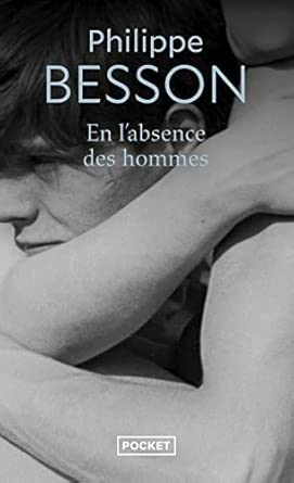 En l'absence des hommes : Besson, Philippe: Amazon.com.mx: Libros