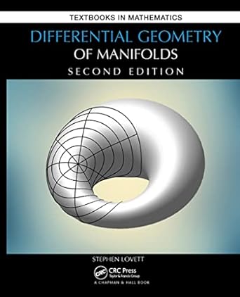 Differential Geometry of Manifolds (Textbooks in Mathematics): Lovett ...