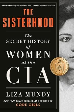 The Sisterhood: The Secret History of Women at the CIA - Kindle edition ...