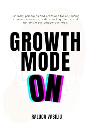 Amazon.com: Growth Mode On: Practical Steps to Set Your Business on the ...