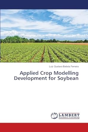 Buy Applied Crop Modelling Development for Soybean Book Online at Low ...