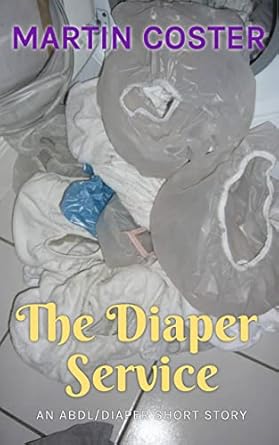 The Diaper Service: An ABDL/Diapers Short Story (AB Discovery ABDL ...