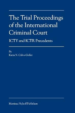Amazon.com: The Trial Proceedings Of The International Criminal Court ...