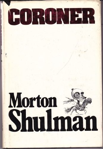 Coroner: Shulman, Morton: 9780889020177: Amazon.com: Books