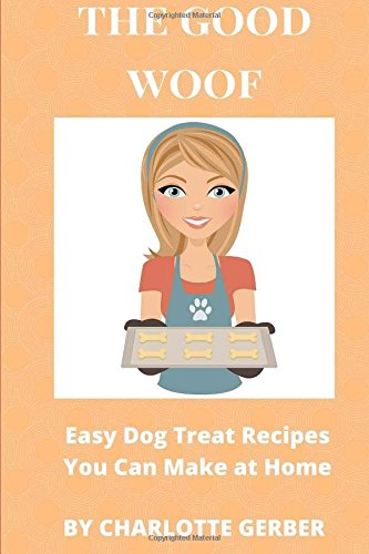 The Good Woof: Easy Dog Treat Recipes You Can Make At Home: Gerber ...