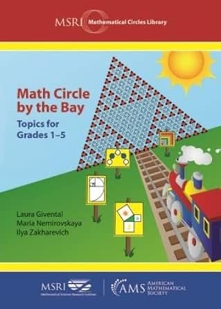 Amazon.com: Math Circle by the Bay: Topics for Grades 1-5 (MSRI ...