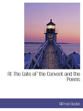 Amazon.com: At The Gate of the Convent and the Poems: 9781140147060 ...
