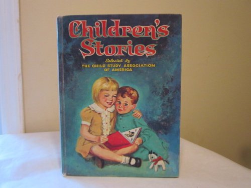 Children's Stories (Selected By the Child Study Association of America ...