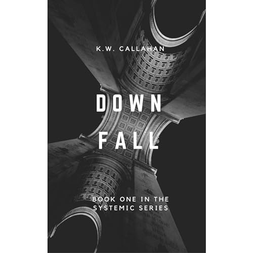 Amazon.com: DOWNFALL: THE SYSTEMIC SERIES (book 1) (Audible Audio ...