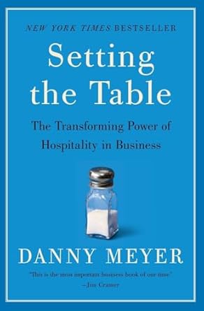 Amazon.com: Setting the Table: 9780062173867: Danny Meyer