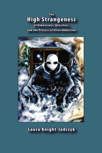 Amazon.com: The High Strangeness: Of Dimensions, Densities, and the ...