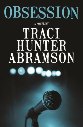 Obsession: Traci Hunter Abramson: 9781608613922: Amazon.com: Books