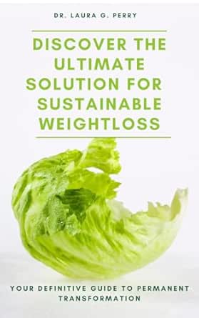 Discover the Ultimate Solution for Sustainable Weightloss: Your ...