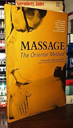 Massage: The Oriental Method : Serizawa, Katsusuke: Amazon.co.uk: Books