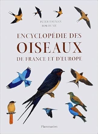 Encyclopédie des oiseaux de France et d'Europe : Hayman, Peter, Hume ...