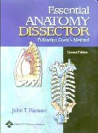 Buy Essential Anatomy Dissector: Following Grant's Method (Advances in ...