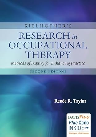 Kielhofner's Research in Occupational Therapy: Methods of Inquiry for ...