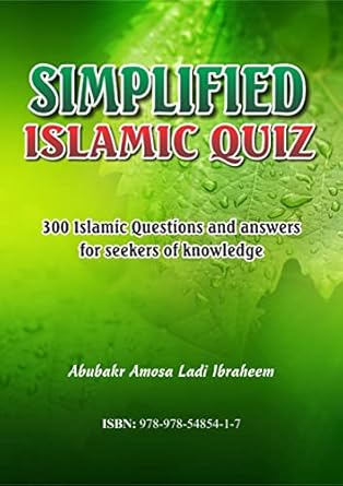 SIMPLIFIED ISLAMIC QUIZ: 300 Islamic Questions and answers for seekers ...