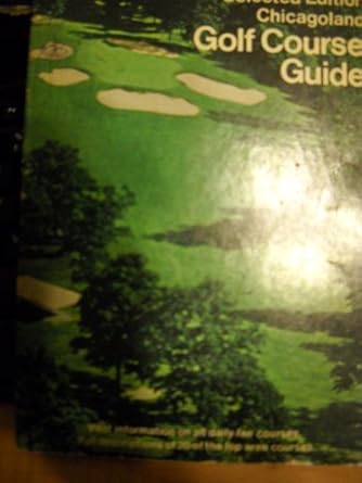 Selected Edition Chicagoland Golf Course Guide: Jack Fairlie: Amazon ...