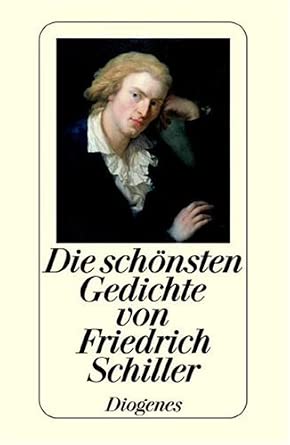 Amazon.com: Die schönsten Gedichte: 9783257701784: Friedrich Schiller ...