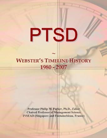 PTSD: Webster's Timeline History, 1980 - 2007: International, Icon ...