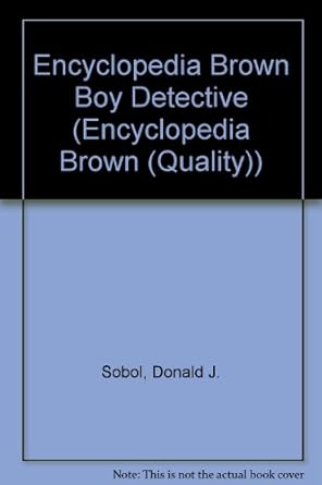 Encyclopedia Brown, Boy Detective: Donald J. Sobol: 9780812422252 ...