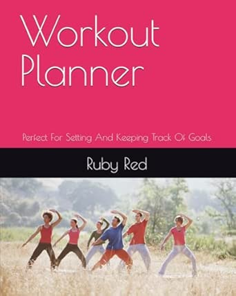 Workout Planner: Perfect For Setting And Keeping Track Of Goals: Red ...