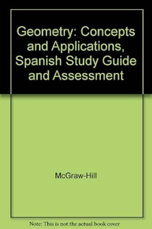 Geometry: Concepts and Applications, Spanish Study Guide and Assessment ...