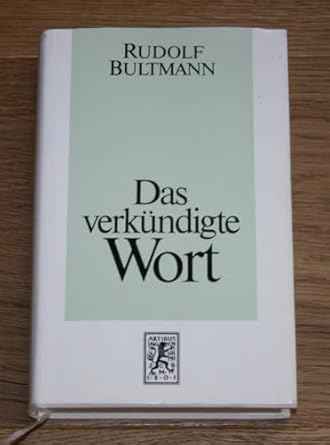 Das Verkundigte Wort: Predigten - Andachten - Ansprachen 1906-1941 ...
