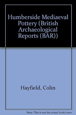 Humberside Medieval Pottery: Hayfield, Colin: 9780860543336: Amazon.com ...