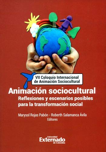Animación sociocultural. Reflexiones y escenarios posibles para la ...