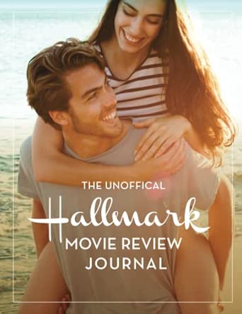 The Unofficial Hallmark Movie Review Journal: Your Companion for ...
