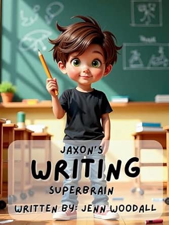 Jaxon's Writing Superbrain: a dysgraphia triumph story (The Superbrain ...